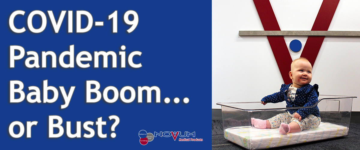 Pandemic Baby Boom or Bust? | Novum Medical Products