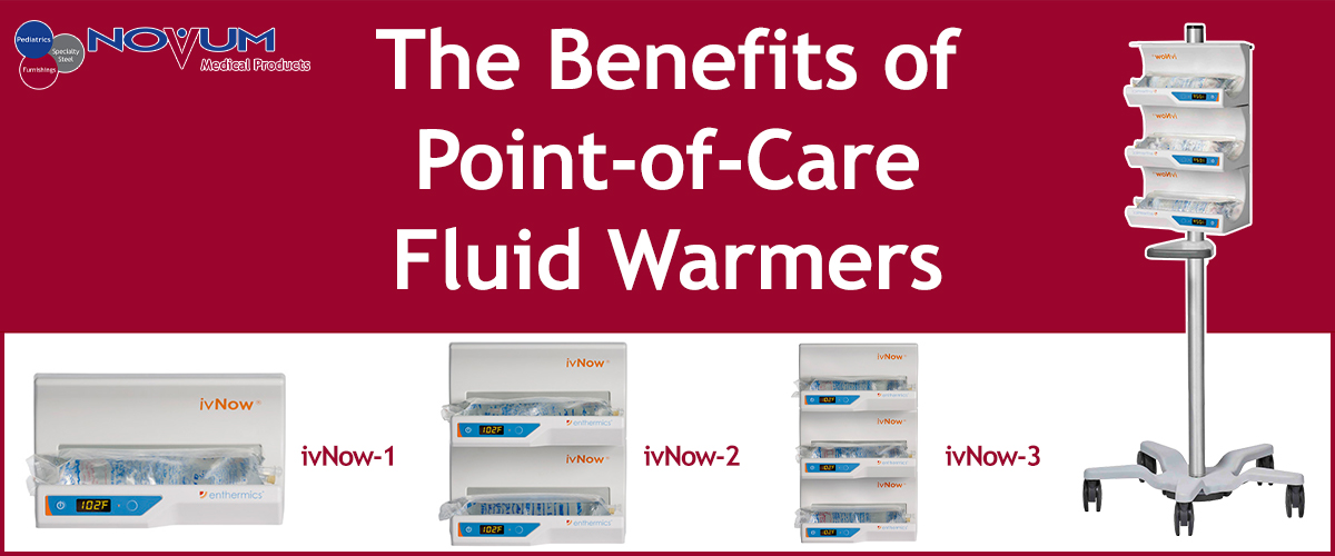 The Benefits of Point-of-Care Fluid Warmers | Novum Medical Products